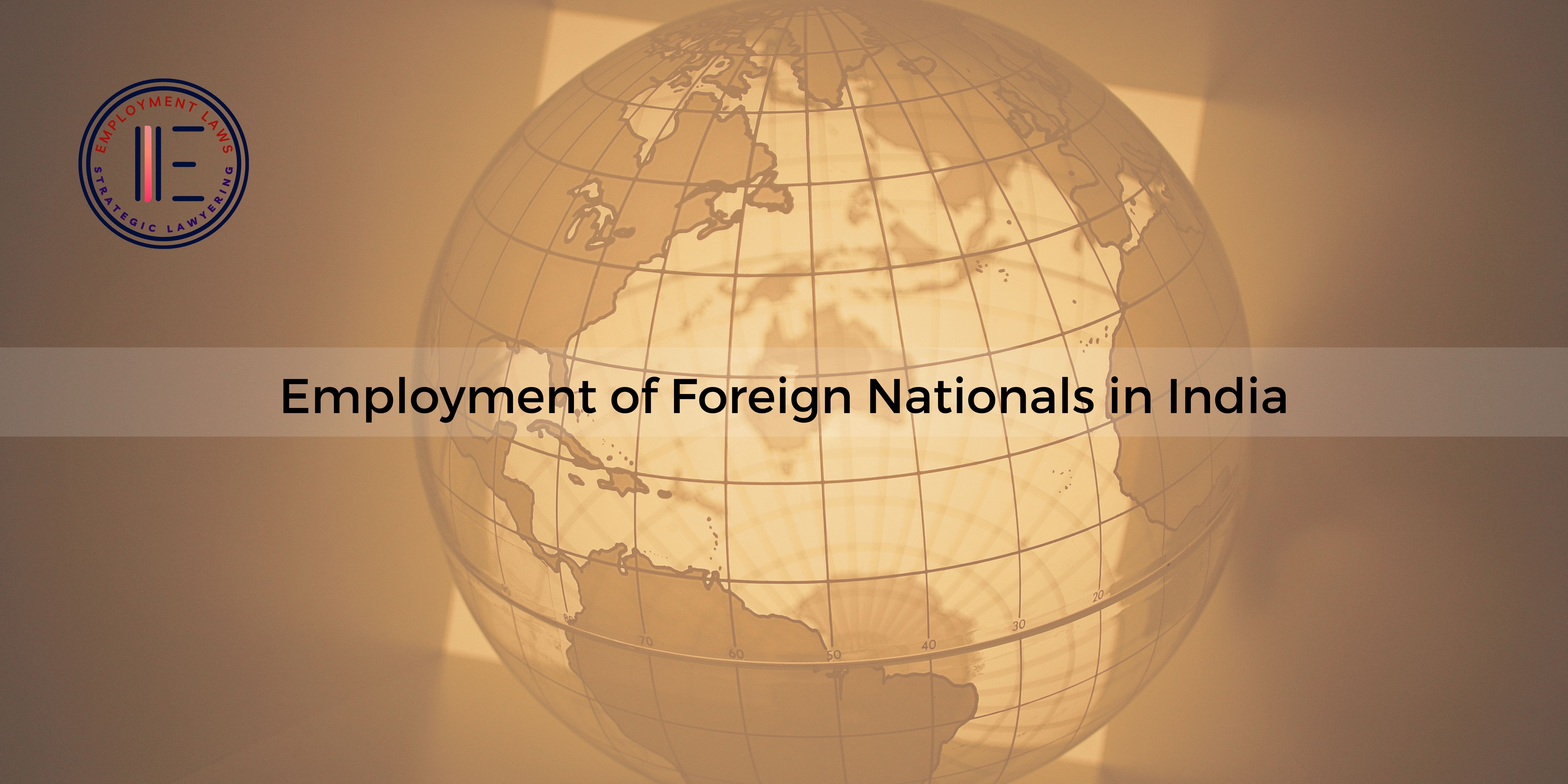 Employment of Foreign Nationals in India