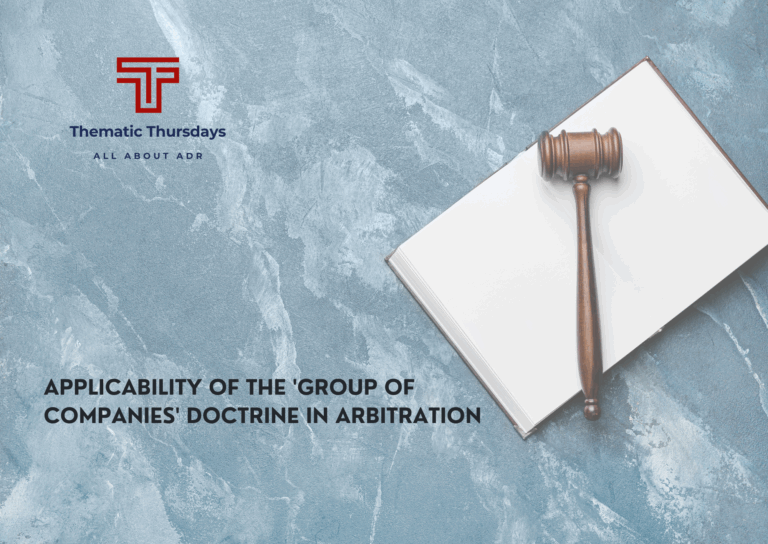 Applicability of the 'Group of Companies' Doctrine in Arbitration