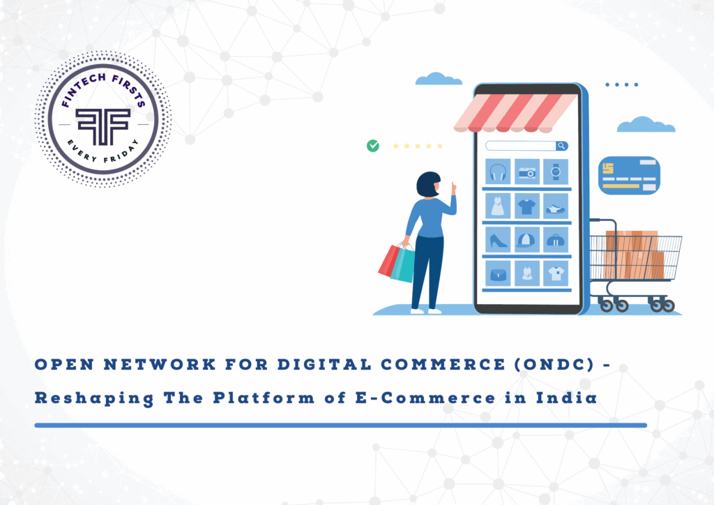 Open Network For Digital Commerce (ONDC) - Reshaping The Platform of E ...