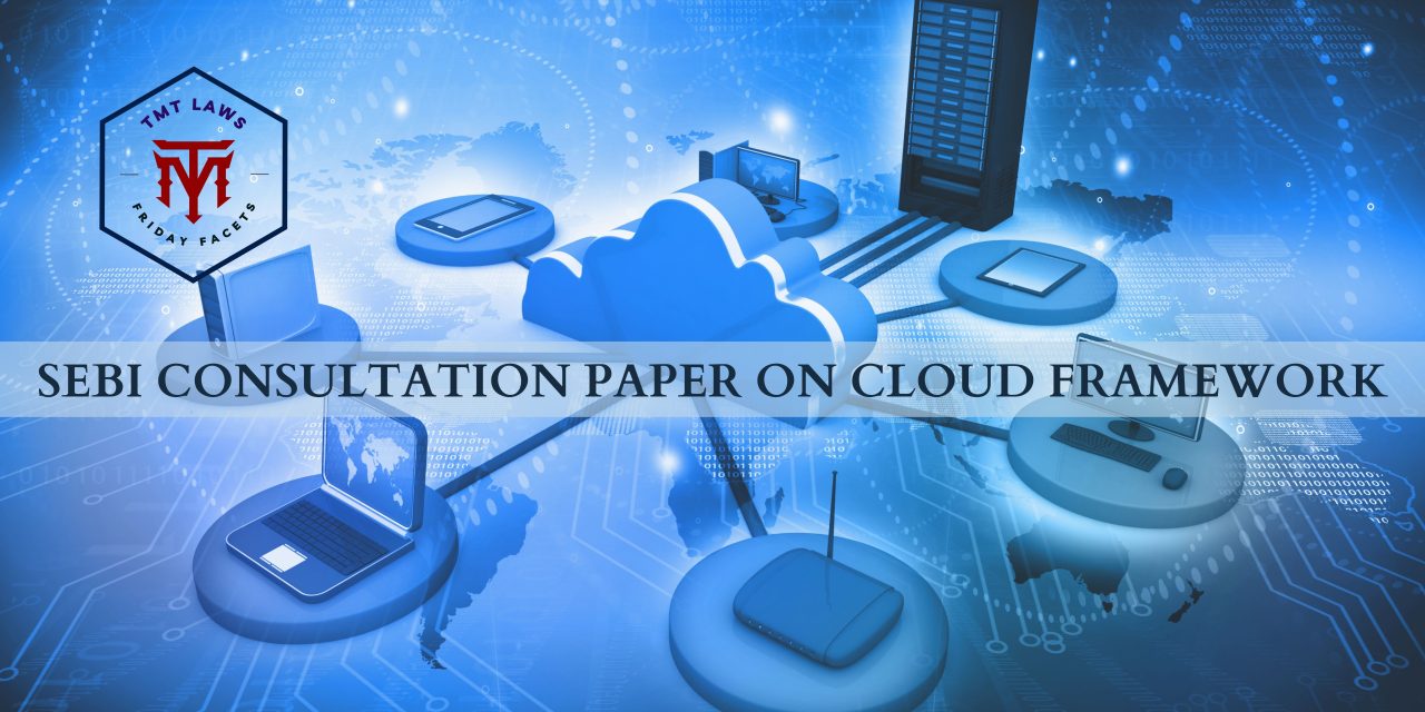 SEBI Consultation Paper on Cloud Framework SEBI Consultation Paper on Cloud Framework
