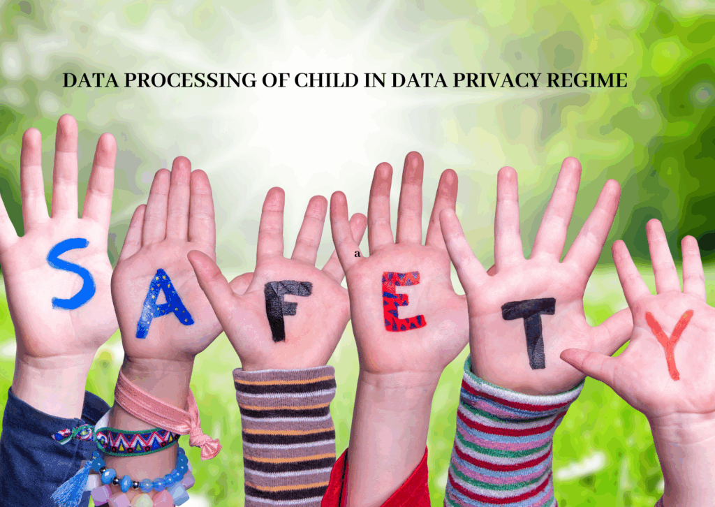 Processing of Personal Data of Child in Data Privacy law in India