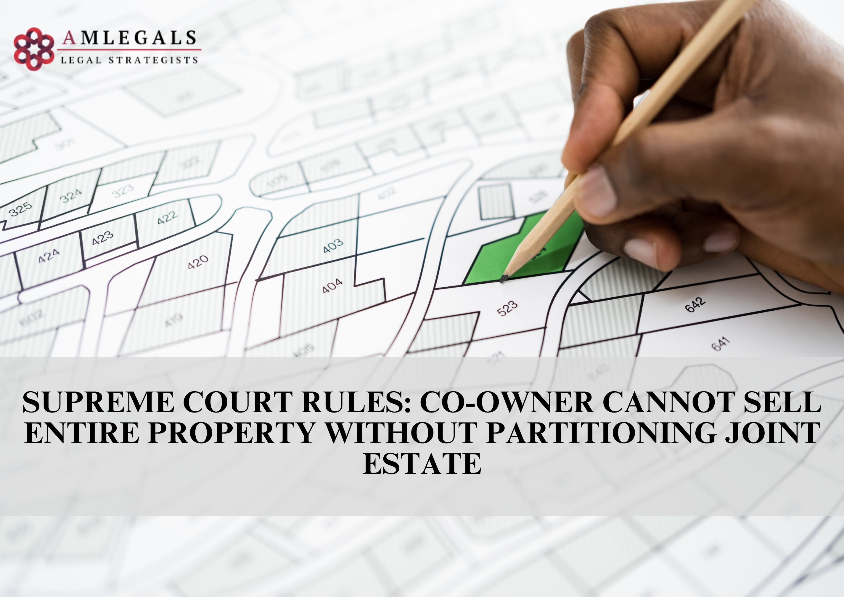 Supreme Court Rules: Co-Owner Cannot Sell Entire Property Without ...