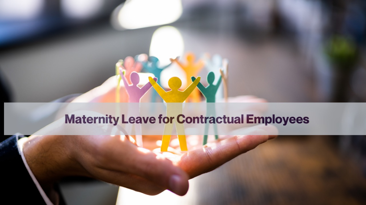 MATERNITY LEAVE FOR CONTRACTUAL EMPLOYEES